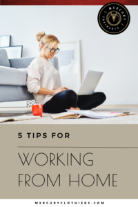 Work from Home Tips: 5 Ways to Stay Professional & Productive